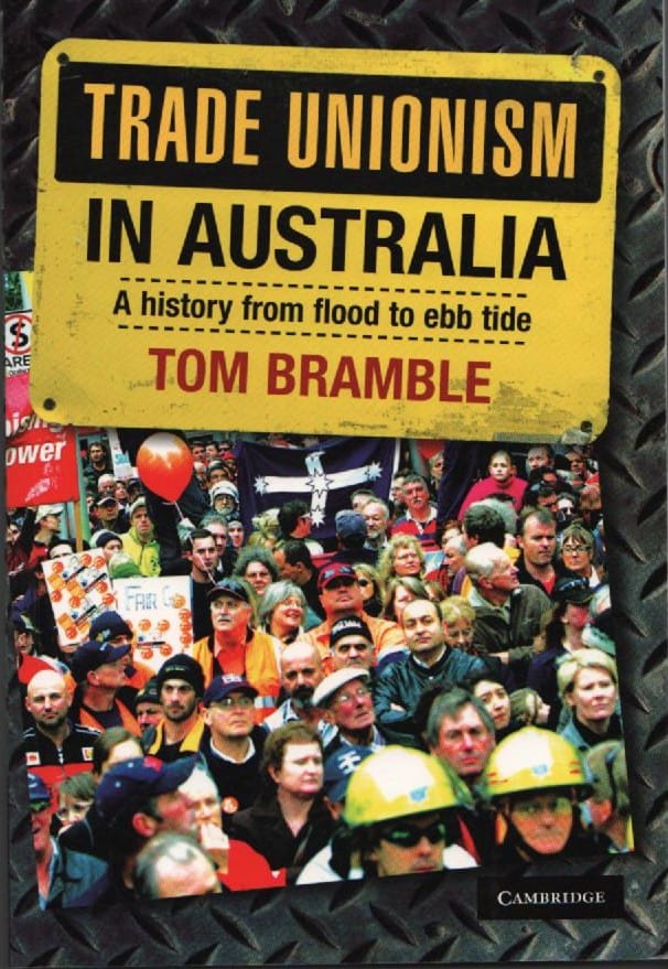 A history of Australian trade unionism – SafetyAtWorkBlog